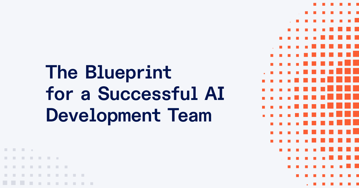 Build the Perfect AI Team: A Guide to Ideal Team Structure