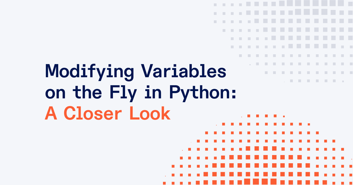How to Dynamically Modify Variables in Python: A Brief Guide