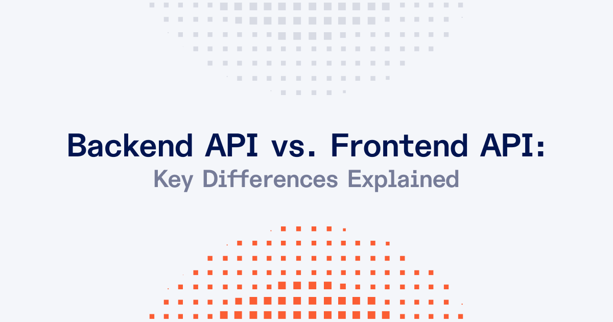 Understanding Backend vs. Frontend APIs: Roles, Functions & Technology