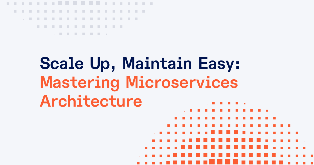 Building Scalable and Maintainable Systems with Microservices