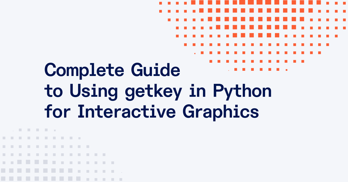 Complete Guide to Using getkey in Python for Interactive Graphics