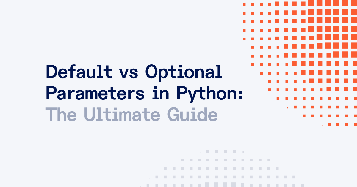 Default vs Optional Parameters in Python Functions: Key Differences
