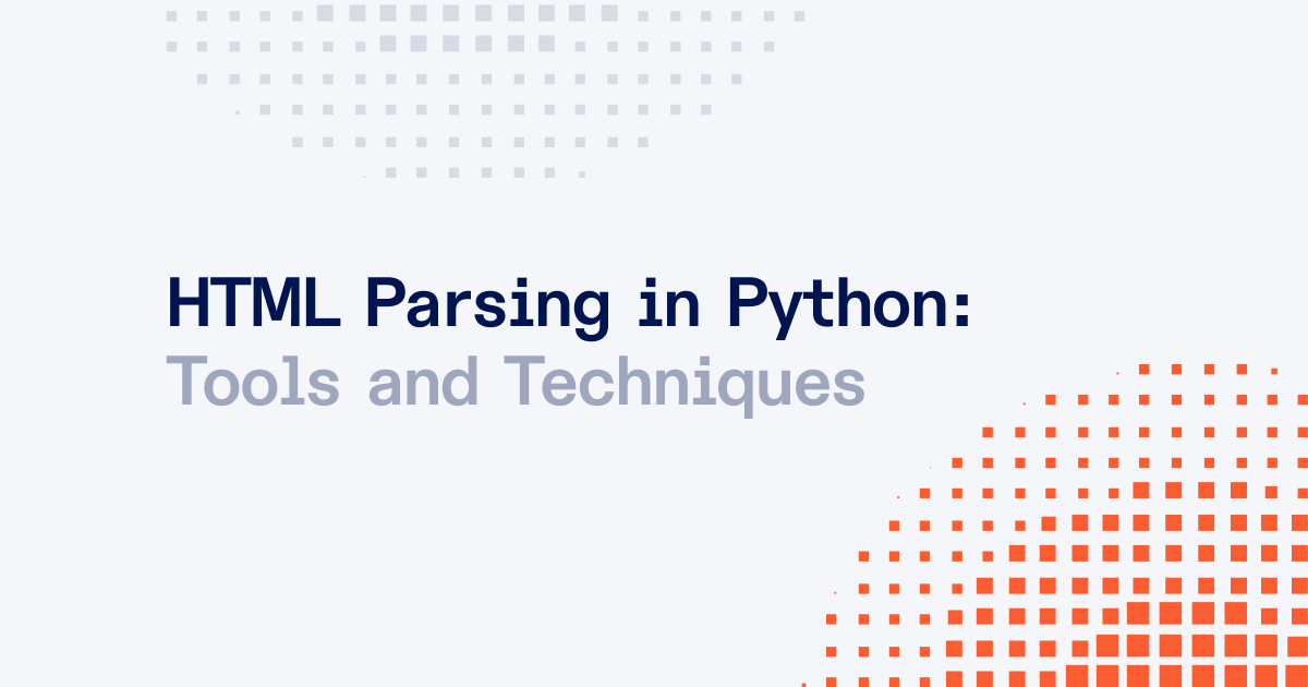 How to Efficiently Parse HTML in Python? [+Examples]