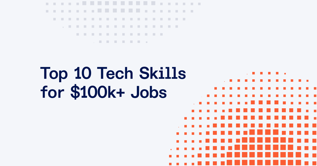 10 In-Demand Tech Skills for a $100k+ Career in the US
