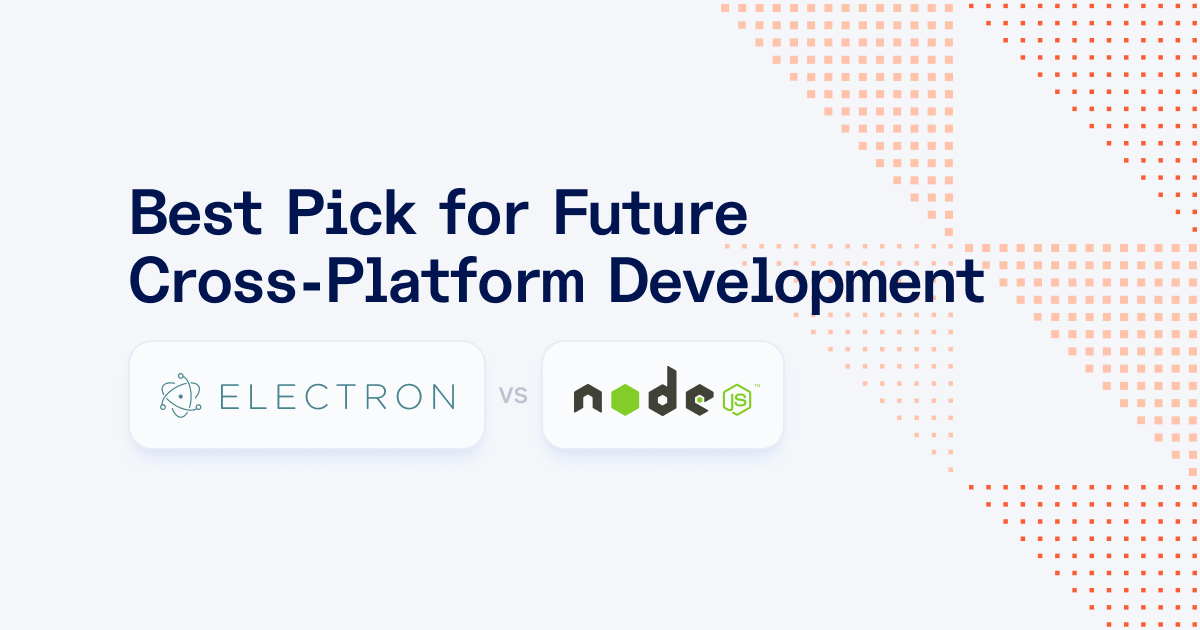 Electron vs Node.js: Best Pick for 2025 Cross-Platform Development