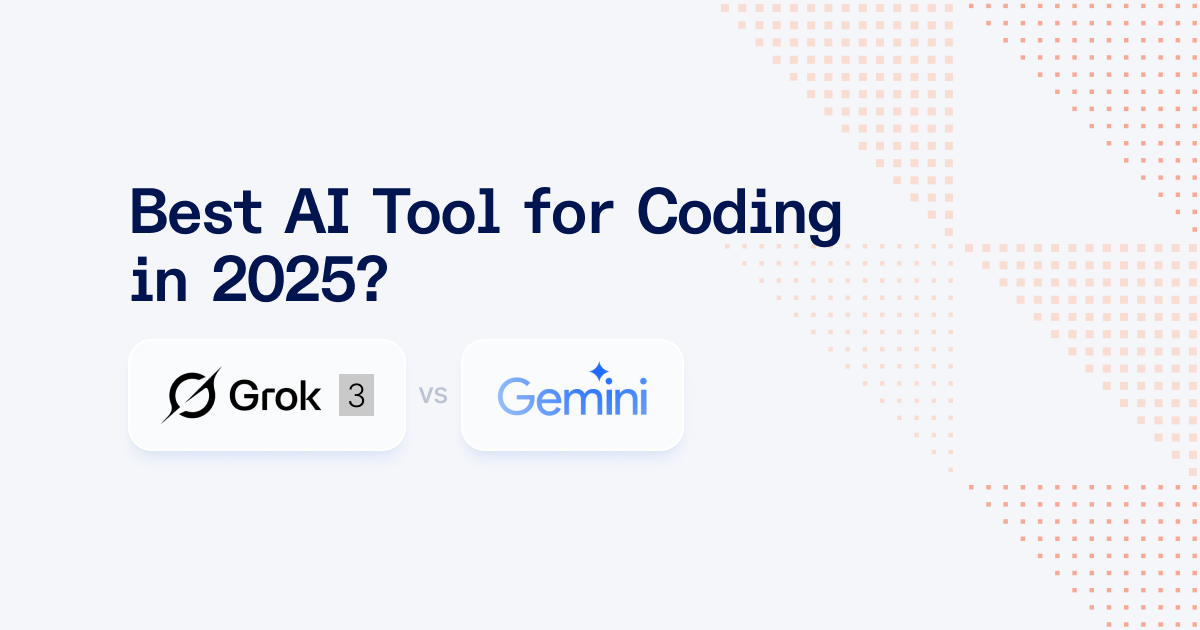 Grok 3 vs Gemini For Coding: Which One Is Better in 2025?