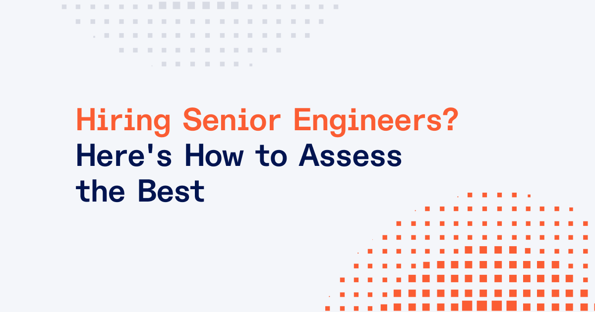 How to Assess Candidate's Skills for Engineering Positions in 2025