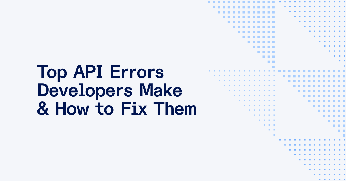 Fixing Common API Mistakes Every Developer Makes