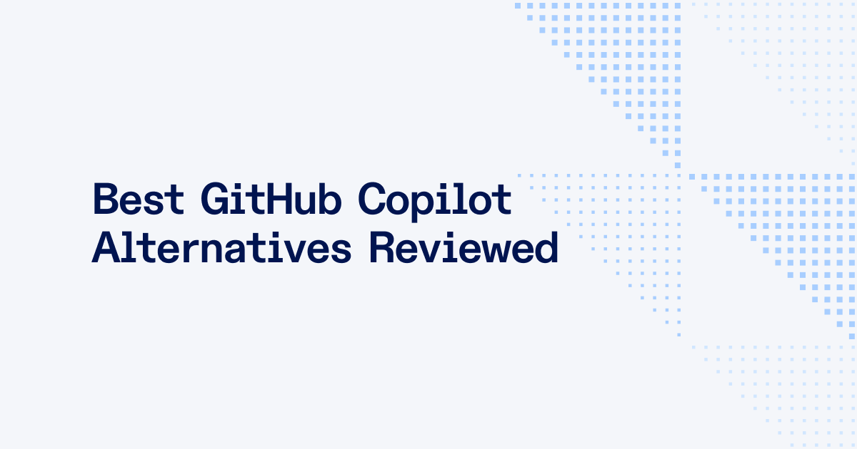 Top 5 GitHub Copilot Alternatives to Try in 2025